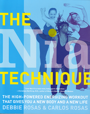 | The Nia Technique: The High-Powered Energizing Workout That Gives You ...